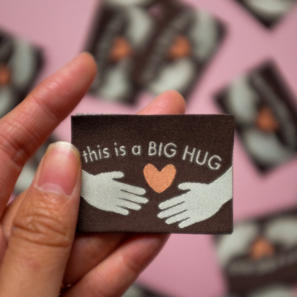 'This is a BIG HUG' Woven Labels – the.weekendquilter